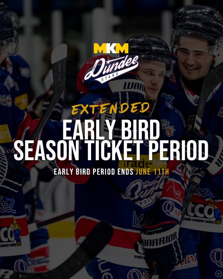 MKM Dundee Stars Early Bird Season Ticket Period Extended - Dundee Stars